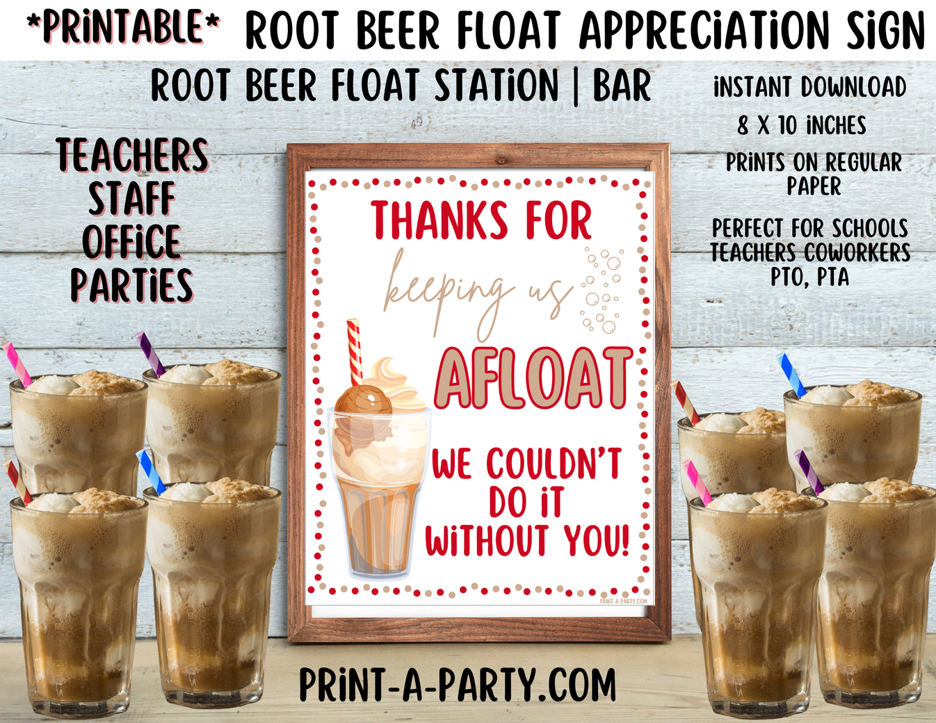 Root Beer Float Appreciation Sign Printable - Thanks For Keeping Us ...